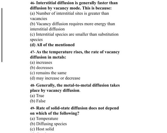 Solved 46- Interstitial diffusion is generally faster than | Chegg.com