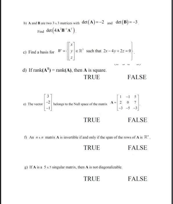 Solved b) A and B are two 3×3 matrices with det(A)=−2 and | Chegg.com
