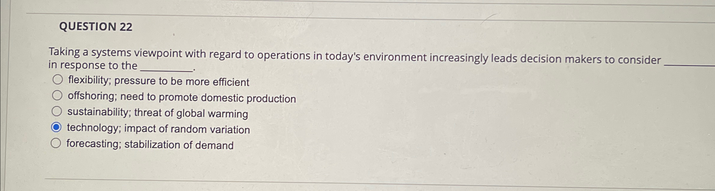 Solved QUESTION 22Taking a systems viewpoint with regard to | Chegg.com