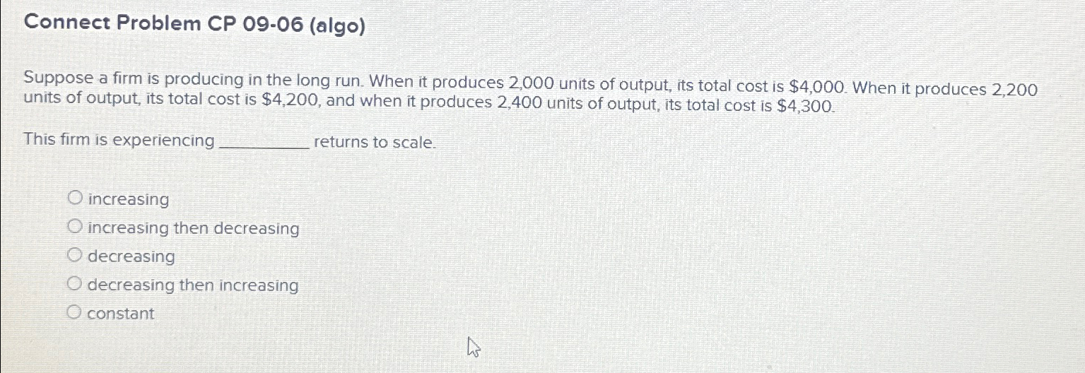 Solved Connect Problem CP 09-06 (algo)Suppose a firm is | Chegg.com