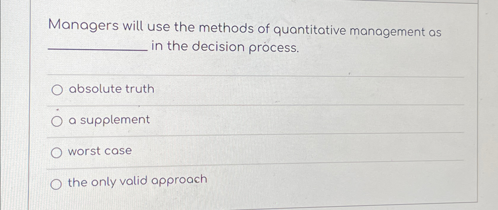 Solved Managers will use the methods of quantitative | Chegg.com