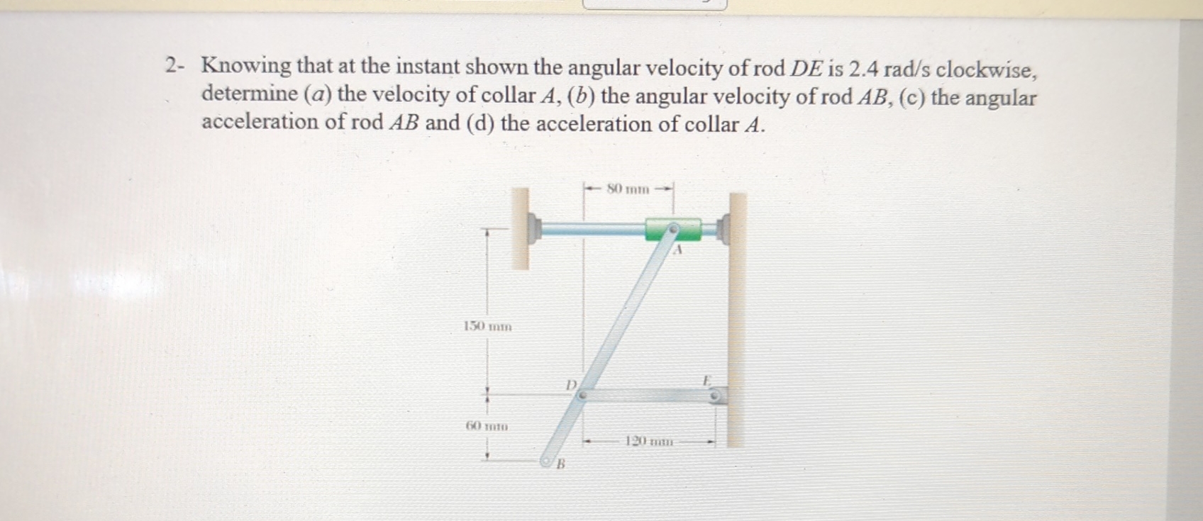 Solved 2- ﻿Knowing that at the instant shown the angular | Chegg.com