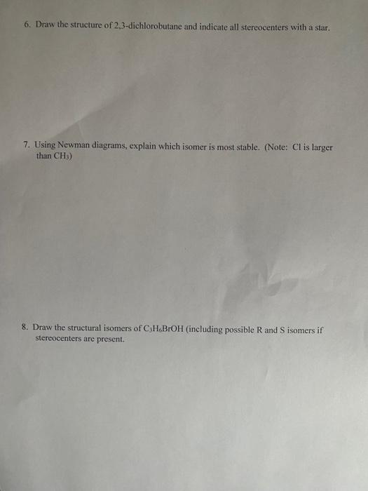 Solved 6. Draw the structure of 2,3-dichlorobutane and | Chegg.com
