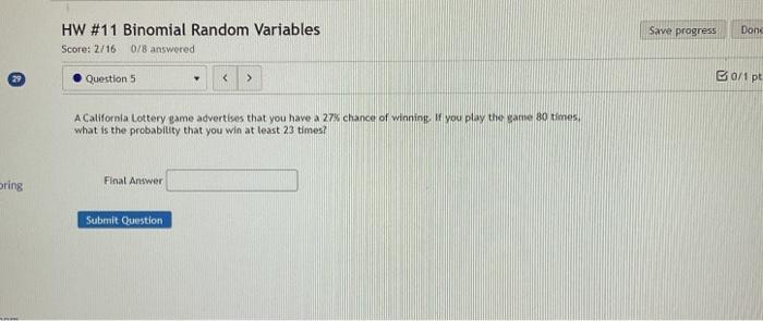 Solved HW \#11 Binomial Random Variables Score: 2/16 0/8 | Chegg.com