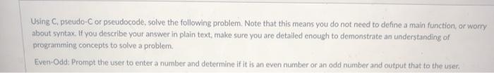 Solved Using C, pseudo-C or pseudocode, solve the following | Chegg.com