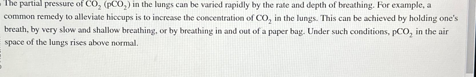 Solved The partial pressure of CO2(pCO2) ﻿in the lungs can | Chegg.com