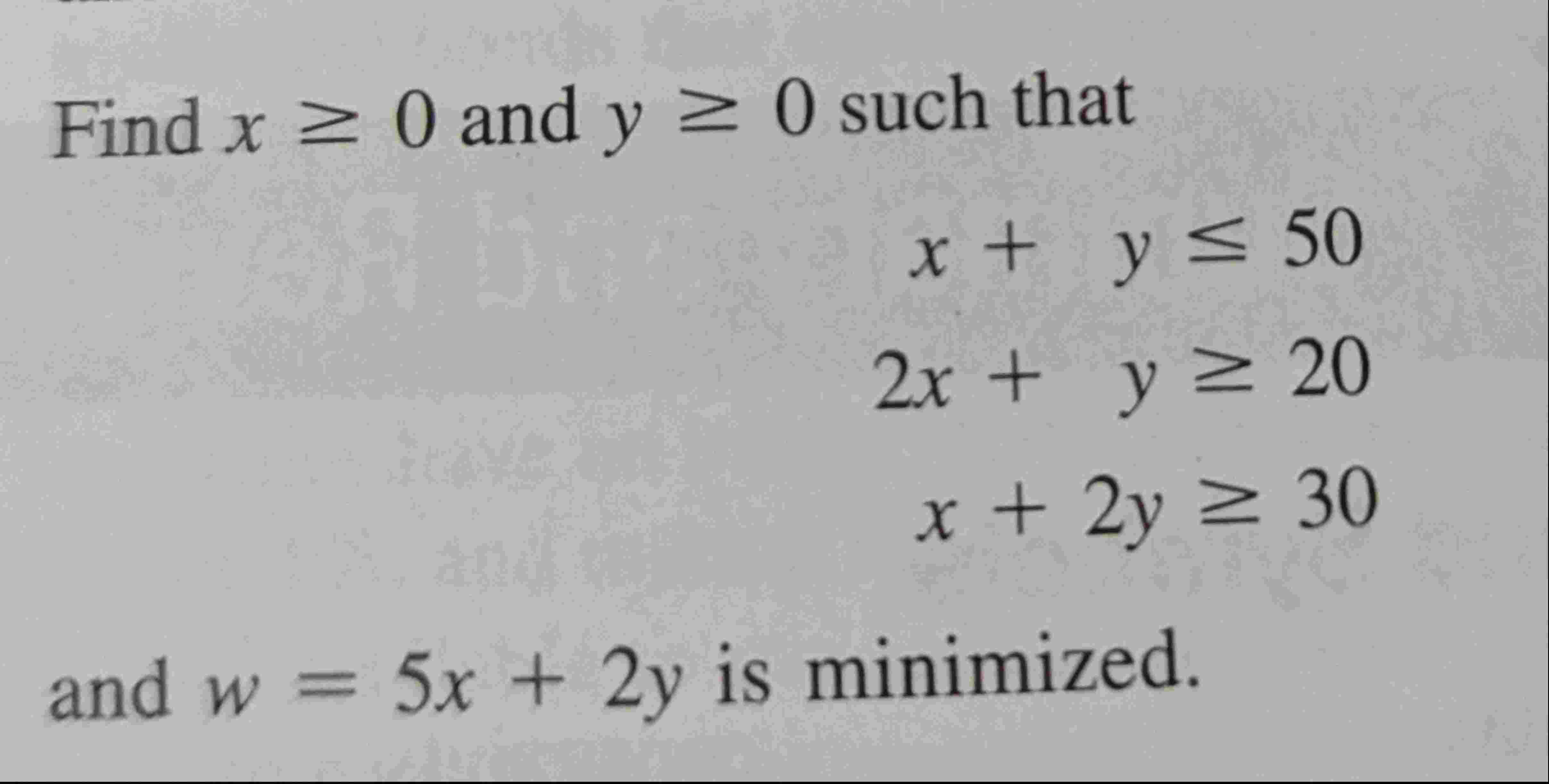 Solved Use the graphical method to ﻿Find x≥0 ﻿and y≥0 ﻿such | Chegg.com