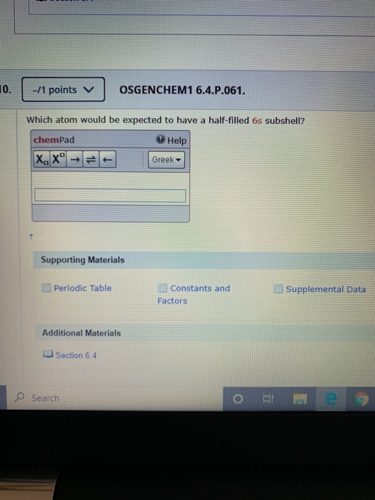 Solved -/1 points | OSGENCHEM1 6.4.P.061. Which atom would | Chegg.com