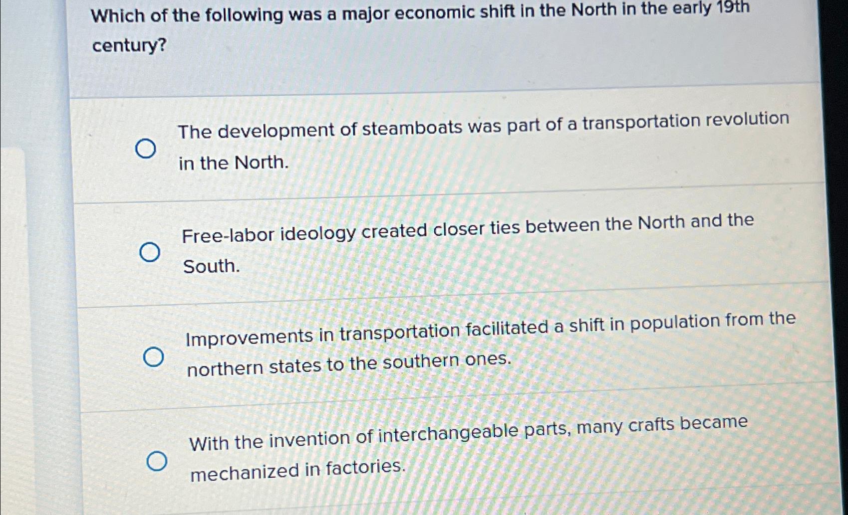 Solved Which of the following was a major economic shift in | Chegg.com