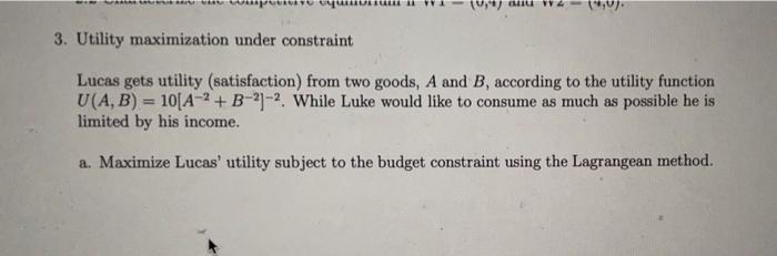 3. Utility maximization under constraint Lucas gets | Chegg.com
