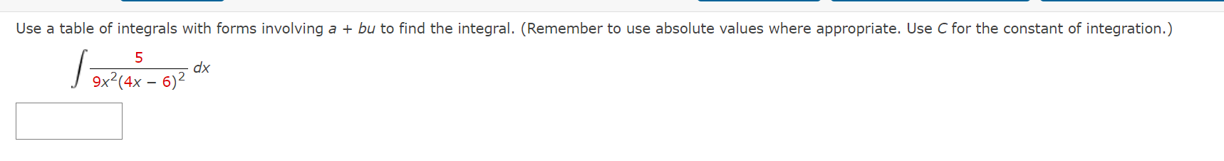 Solved Use a table of integrals with forms involving a+bu | Chegg.com