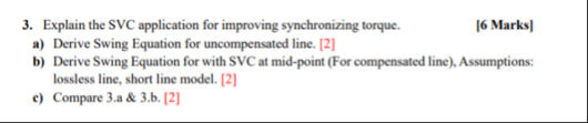 Solved a) ﻿Derive Swing Equation for uncompensated line. b) | Chegg.com