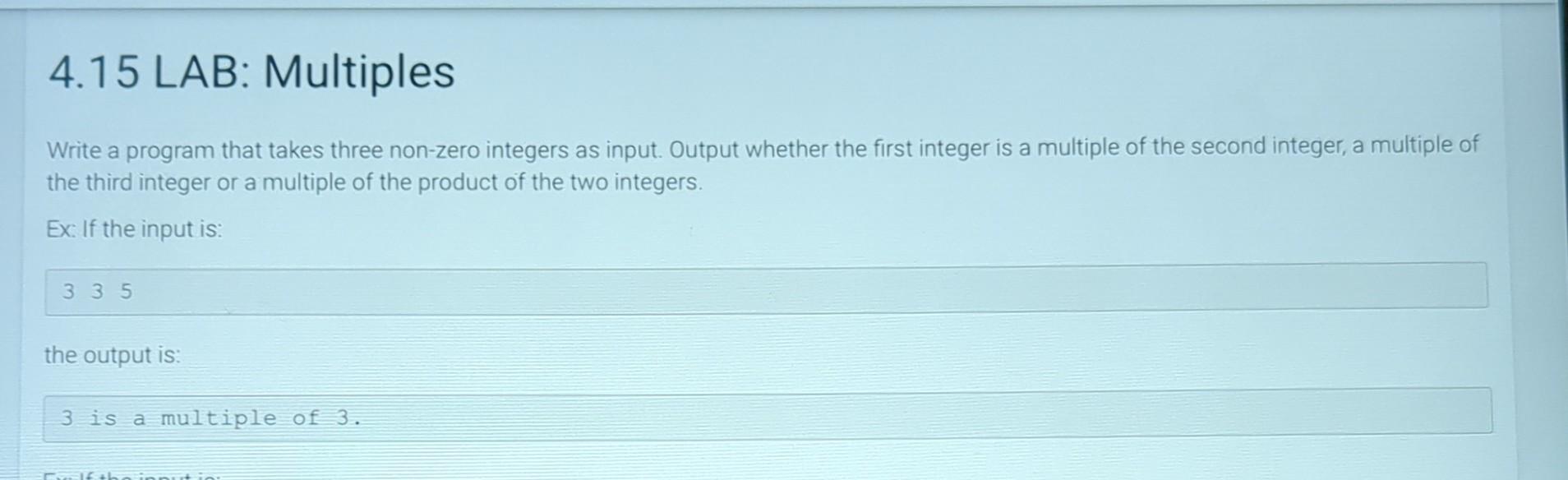 Solved Write a program that takes three non-zero integers as | Chegg.com
