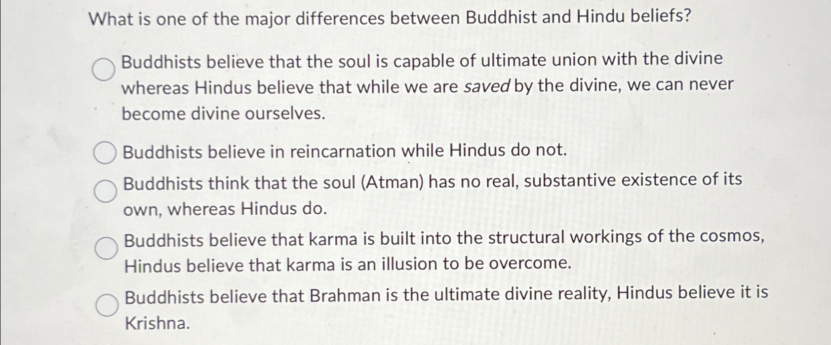 Solved What is one of the major differences between Buddhist | Chegg.com