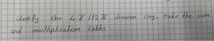 Solved identify the 4Z/12Z division ring, make the sum and | Chegg.com