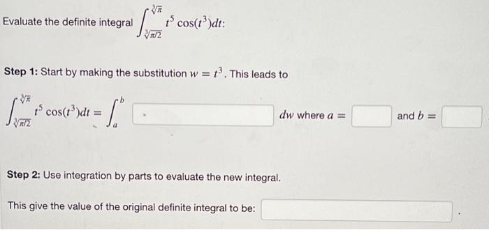Solved Evaluate the definite integral cos(t')dt: Step 1: | Chegg.com