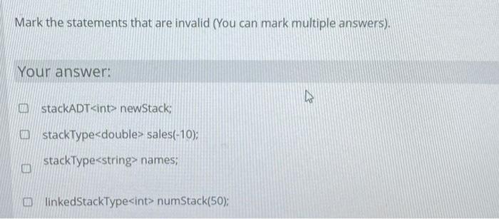 Solved Mark the statements that are invalid (You can mark | Chegg.com