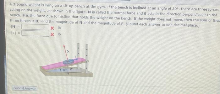 Solved A 3- pound weight is lying on a sit-up bench at the | Chegg.com