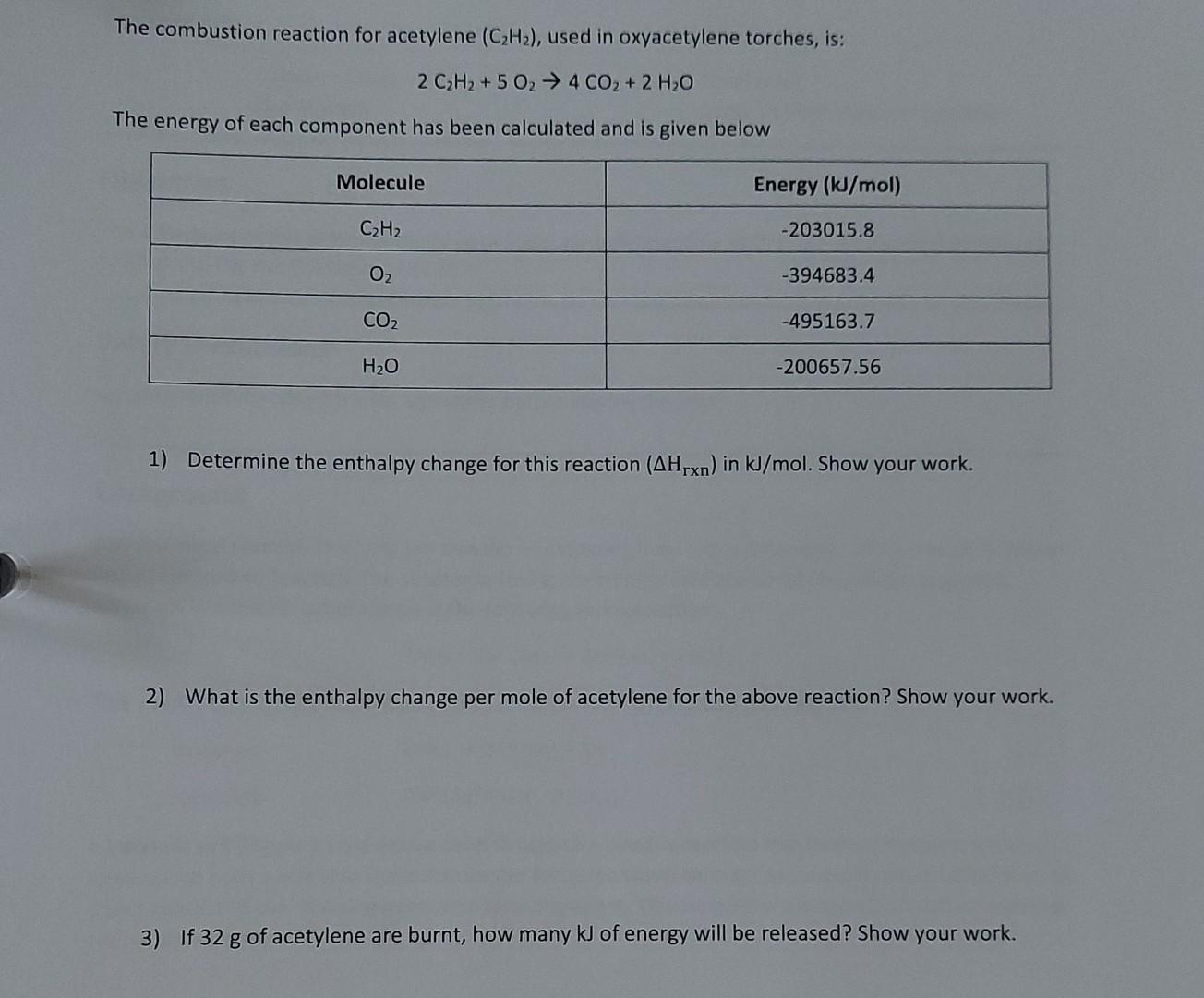 Solved The combustion reaction for acetylene (C2H2), used in | Chegg.com
