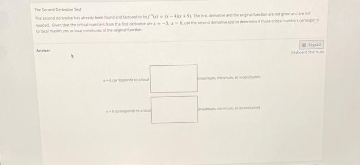 Solved The Second Derivative Test The Second Deriaste Has
