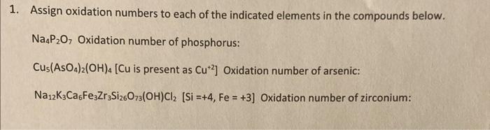 Solved 1. Assign oxidation numbers to each of the indicated | Chegg.com