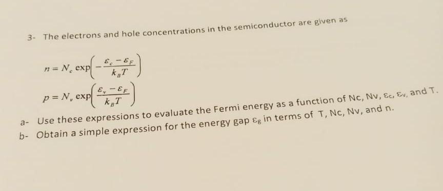 Solved 3- The electrons and hole concentrations in the | Chegg.com