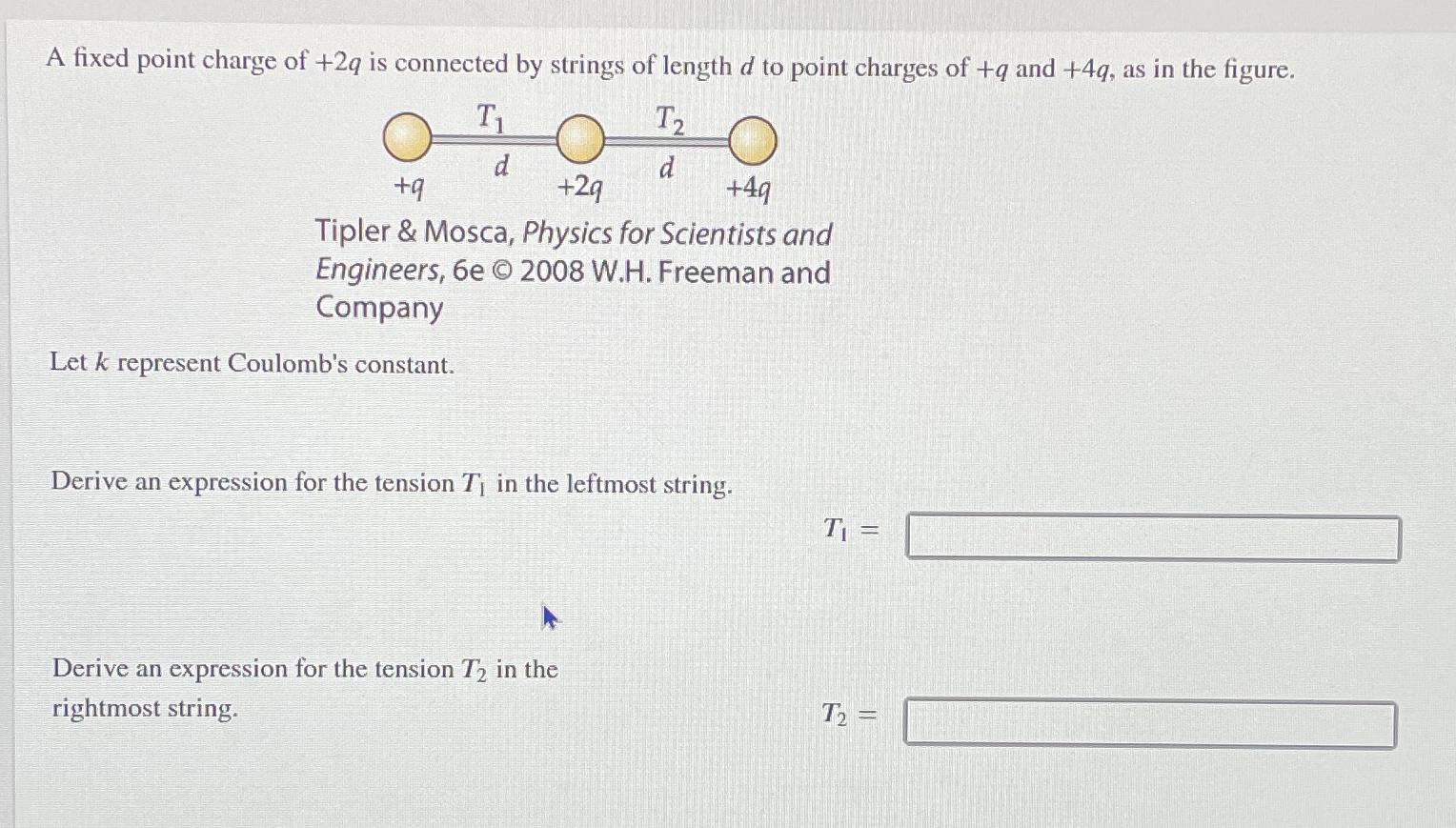 Solved A fixed point charge of +2q is connected by strings | Chegg.com