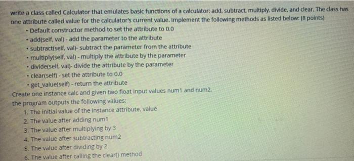 Solved Write A Class Called Calculator That Emulates 3123