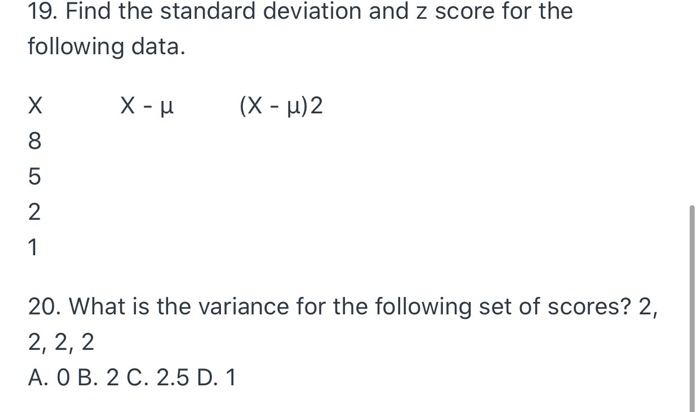 Solved 19. Find the standard deviation and z score for the | Chegg.com
