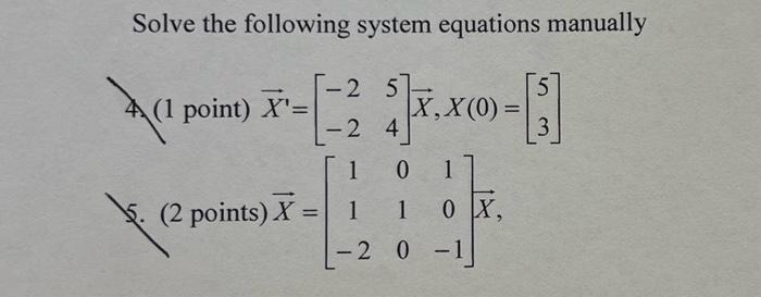 Solved Solve the following system equations manually 4. (1 | Chegg.com