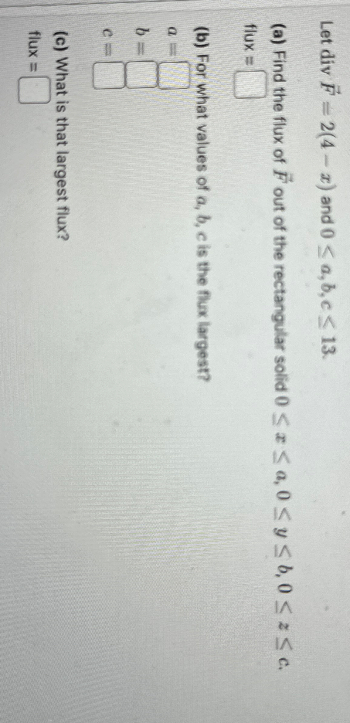 Solved Let divvec(F)=2(4-x) ﻿and 0≤a,b,c≤13(a) ﻿Find the | Chegg.com