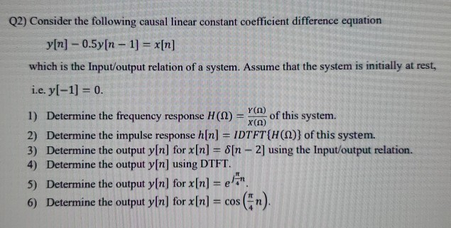 Solved Q2) Consider the following causal linear constant | Chegg.com