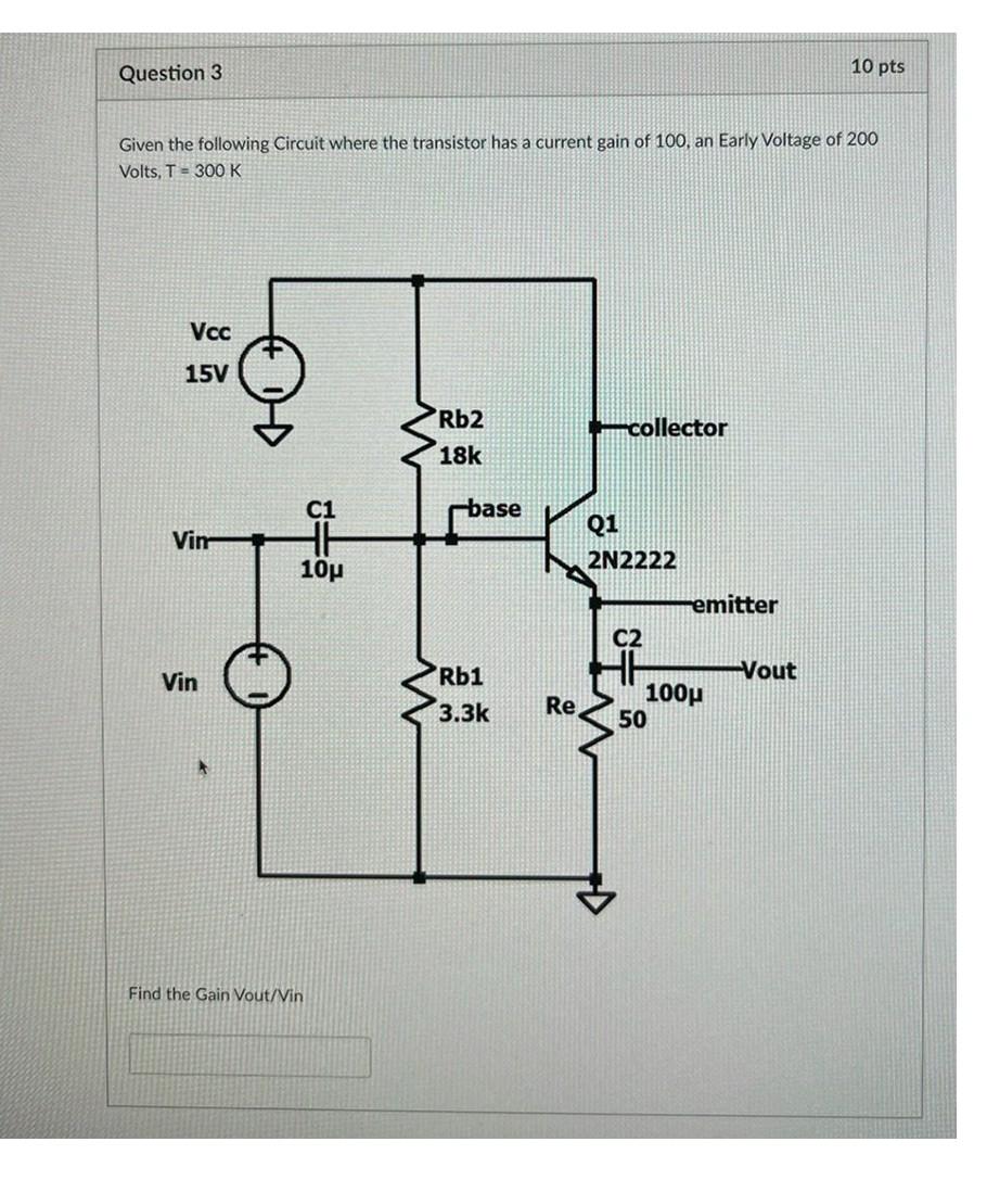 Solved Given the following Circuit where the transistor has | Chegg.com