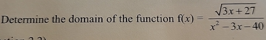 Solved Determine the domain of the function | Chegg.com