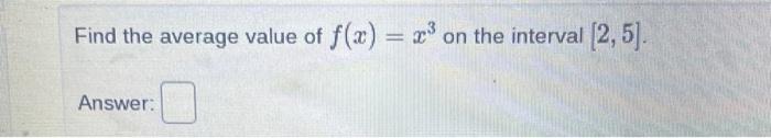 Solved Find the average value of : f(x)=2sinx+5cosx on the | Chegg.com
