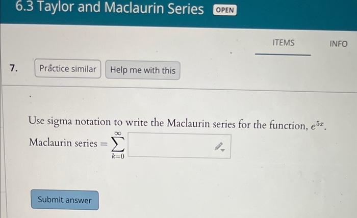 Solved Use sigma notation to write the Maclaurin series for | Chegg.com