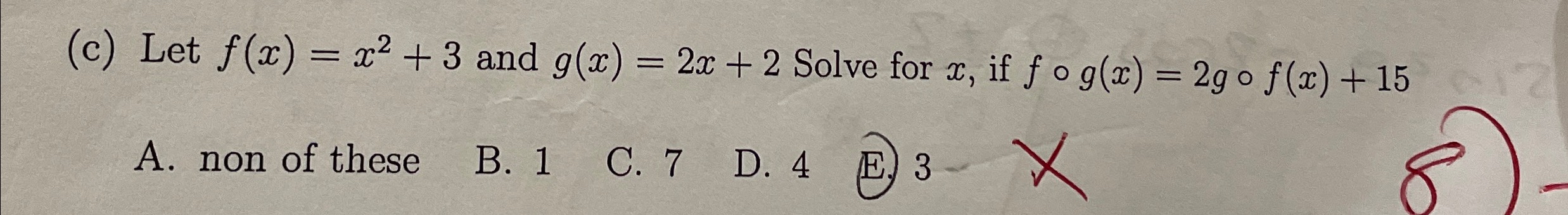 Solved (c) ﻿Let f(x)=x2+3 ﻿and g(x)=2x+2 ﻿Solve for x, ﻿if | Chegg.com