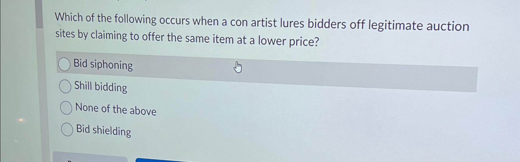 Solved Which of the following occurs when a con artist lures | Chegg.com