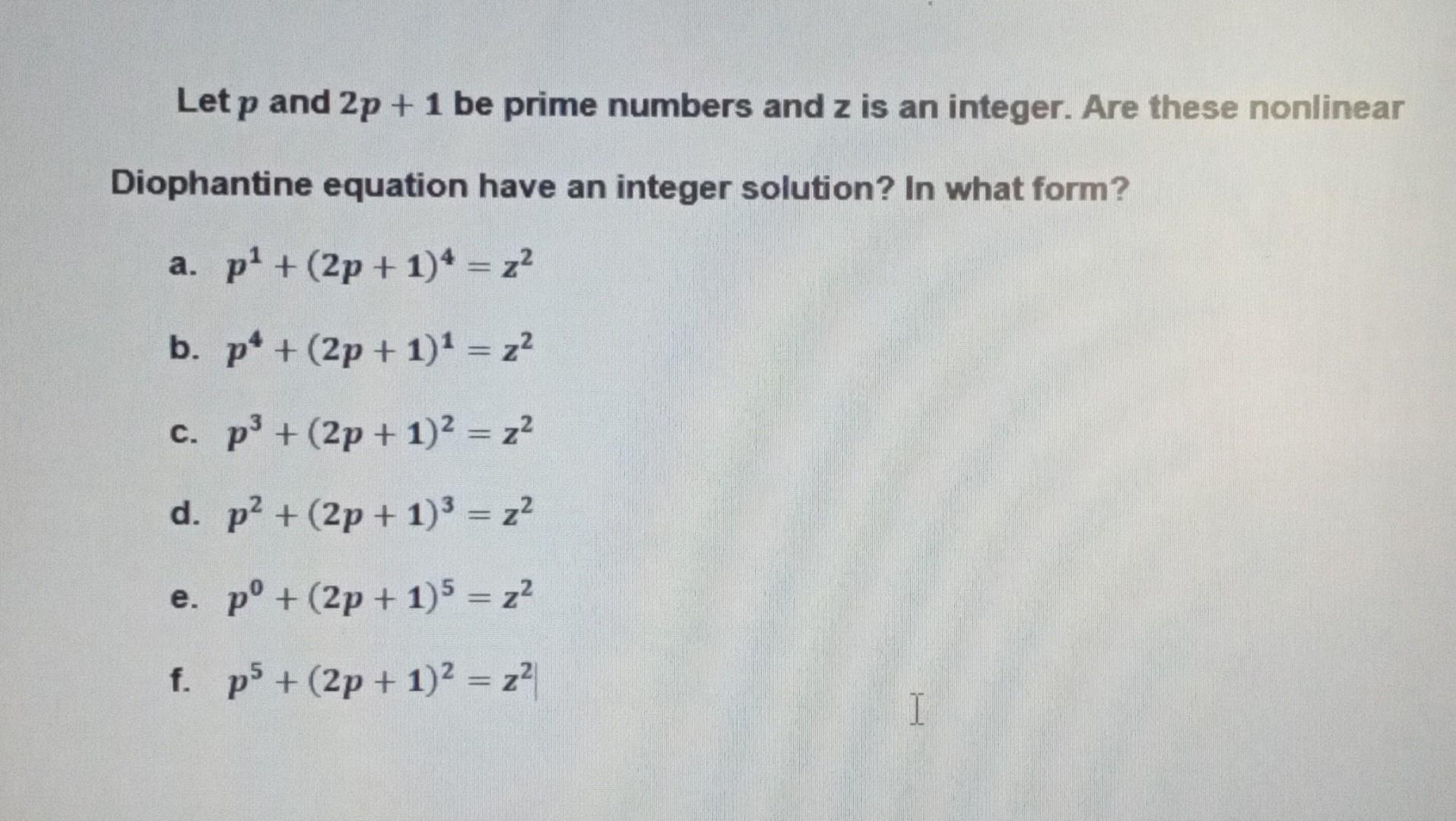 Solved a and e have integer solutions and the others have | Chegg.com