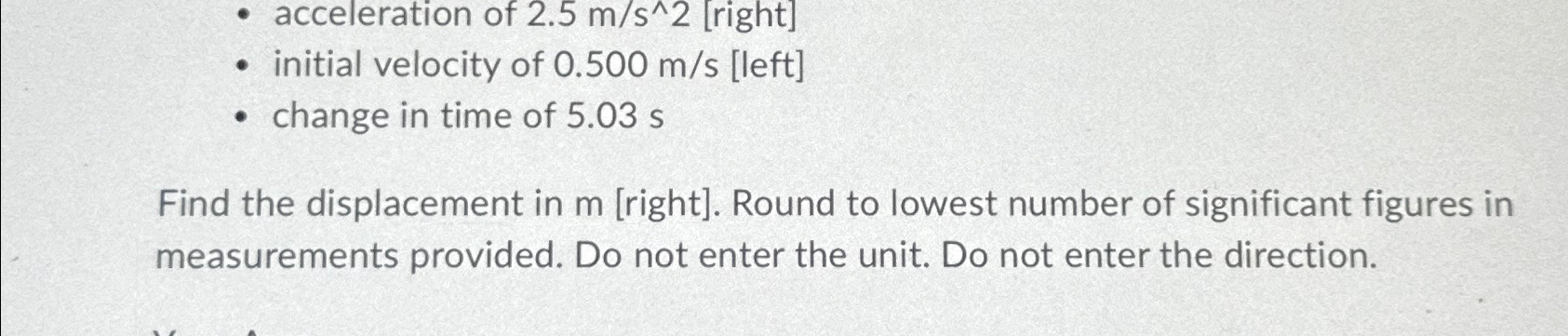 Solved acceleration of 2.5ms???2 [right]initial velocity of | Chegg.com