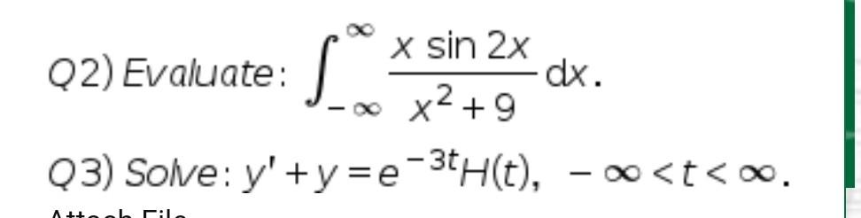 Solved Q2) Evaluate: ∫−∞∞x2+9xsin2xdx. Q3) Solve: | Chegg.com