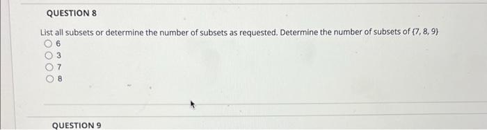 Solved QUESTIONS List all subsets or determine the number of | Chegg.com