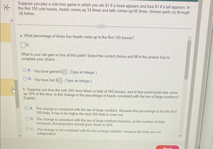 Solved Suppose you play a coin toss game in which you win $1 | Chegg.com