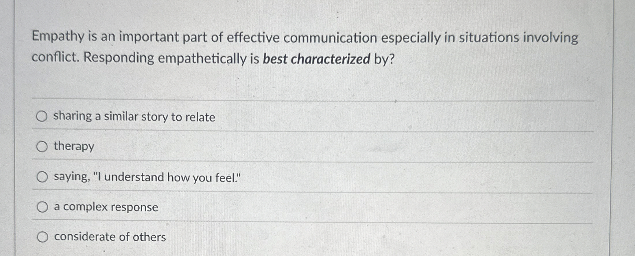 Solved Empathy is an important part of effective | Chegg.com