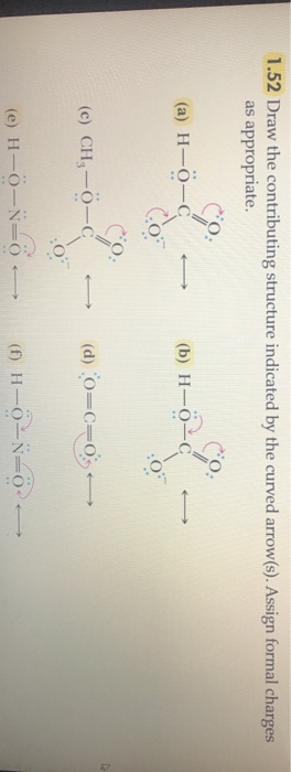 Solved 1.52 Draw the contributing structure indicated by the | Chegg.com