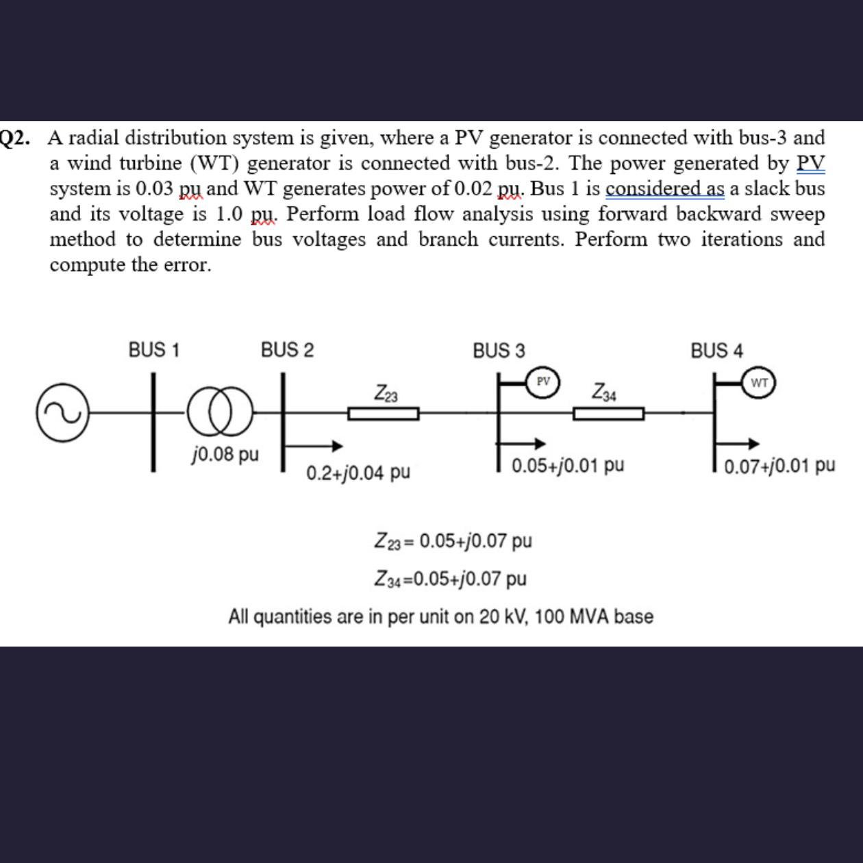 Solved Q2. ﻿A radial distribution system is given, where a | Chegg.com