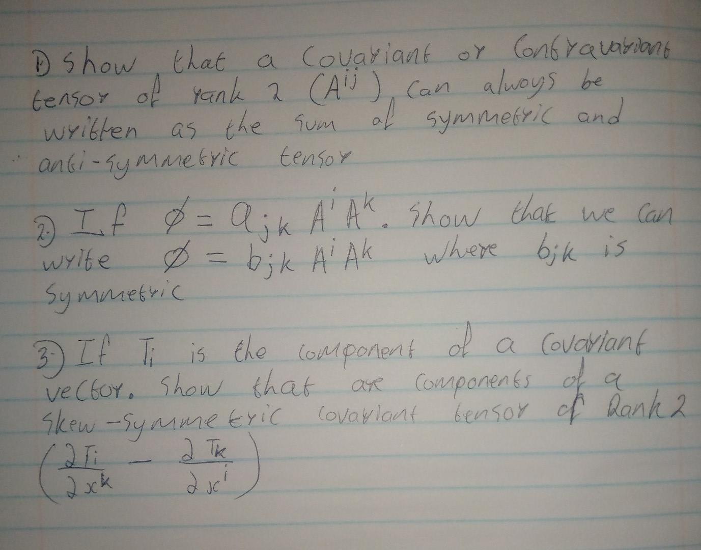 Solved 1) Show that a Covayiant or Confravariont tensor of | Chegg.com