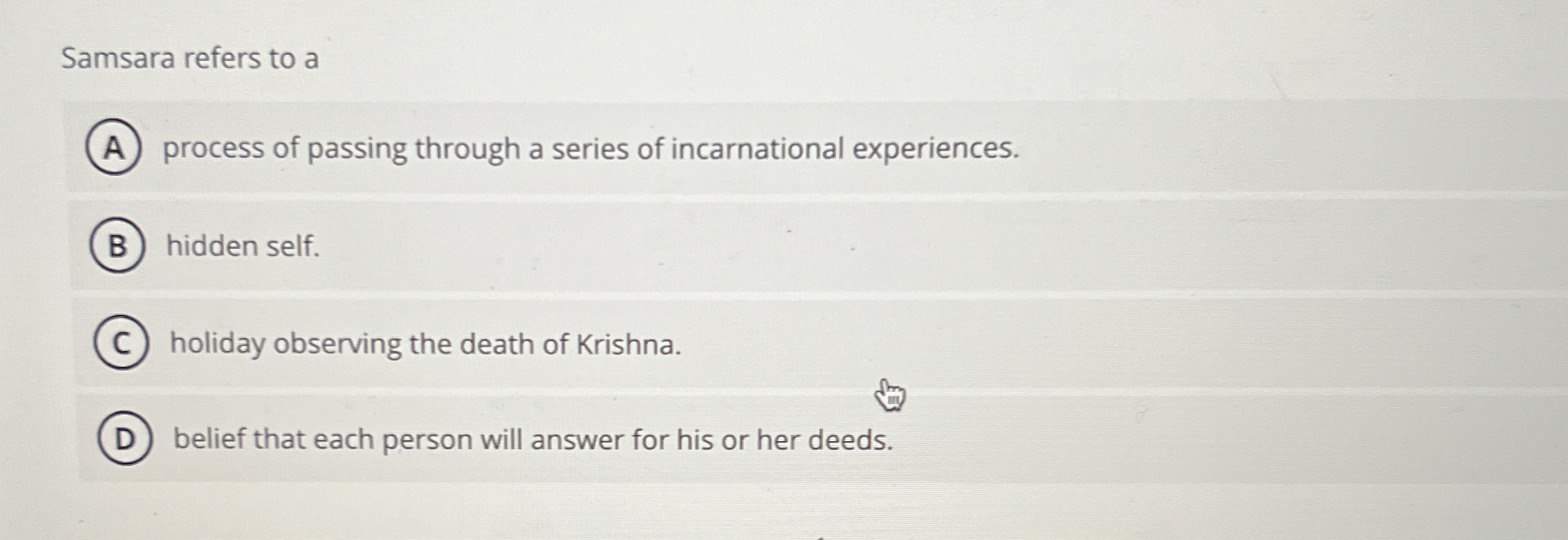 Solved Samsara refers to aprocess of passing through a | Chegg.com