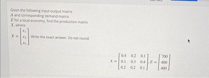Solved Given The Following Input Output Matrix A And 6850