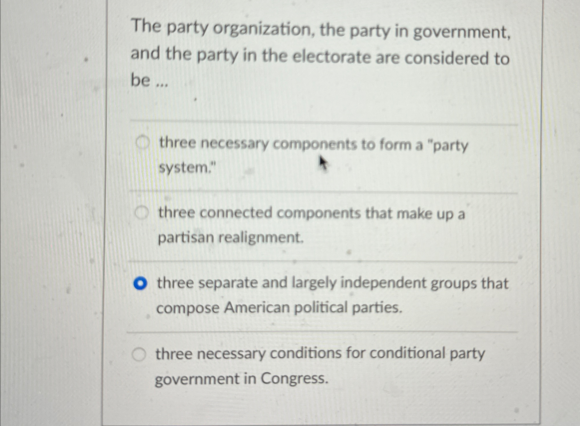 Solved The party organization, the party in government, and | Chegg.com